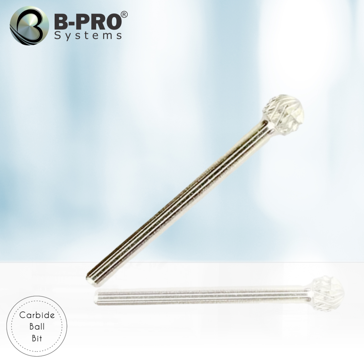 Carbide Ball Bit - B-PRO Systems